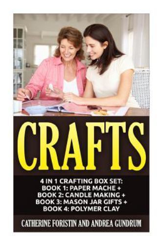 Crafts : 4 in 1 Crafting Box Set: Book 1: Paper Mache + Book 2: Candle ...