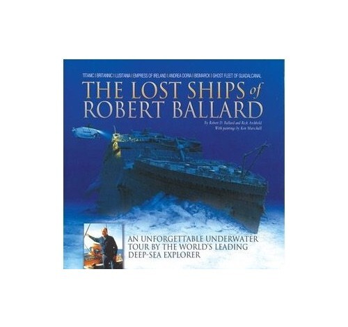 The Lost Ships of Robert Ballard Book The Fast Free Shipping 1895892570 ...