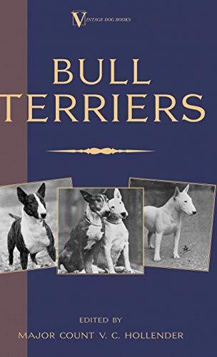 Bull Terriers (A Vintage Dog Books Breed Classic - Bull Terrier ...
