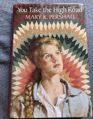 You Take the High Road by Mary K Pershall 1990 First Edition Hardcover ...