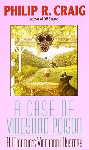 A CASE OF VINEYARD POISON By Philip R. Craig *Excellent Condition ...