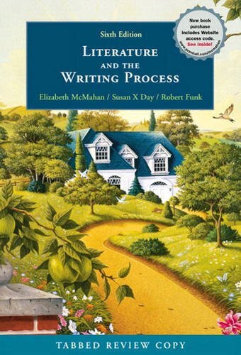 LITERATURE AND THE WRITING PROCESS, 6TH EDITION By Elizabeth Mcmahan ...