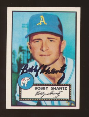 1952 Topps Reprint (1983) -#219 BOBBY SHANTZ (White Sox) *AUTOGRAPHED ...