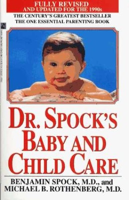 Dr. Spock's Baby and Child Care - Paperback, by Benjamin Spock M.D ...