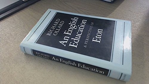 ENGLISH EDUCATION: A PERSPECTIVE OF ETON By Richard Ollard - Hardcover EXCELLENT | eBay