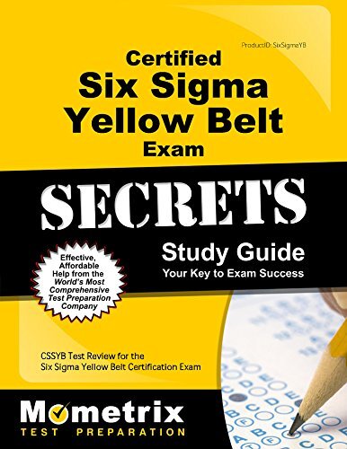 CERTIFIED SIX SIGMA YELLOW BELT EXAM SECRETS STUDY GUIDE: By Cssyb Exam Secrets 9781516700301 | eBay