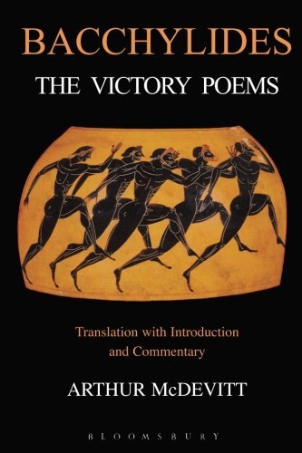 BACCHYLIDES: THE VICTORY POEMS By Arthur S. Mcdevitt **BRAND NEW ...