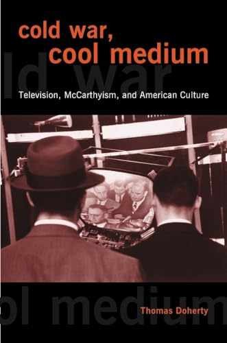 Cold War, Cool Medium: Television, - Paperback, by Doherty Thomas ...