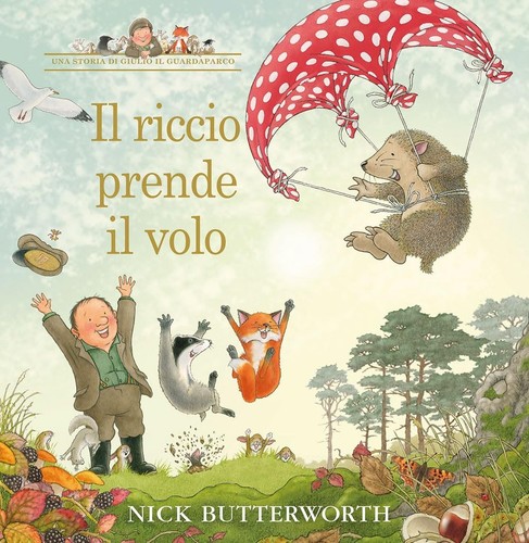 Nick Butterworth Il riccio prende il volo. Ediz. a colori (Hardback ...