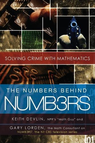 Gary Lorden Keith Devlin The Numbers Behind NUMB3RS (Poche) | eBay