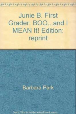 Junie B., First Grader: Boo....and I Mean It! - Paperback - GOOD ...