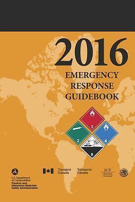 Emergency Response Guidebook 2016 by U. S. Department U.S. Department ...