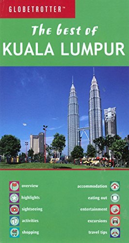 Best of Kuala Lumpar, 2nd (Globetrotter Travel: Best of Kuala Lu ...