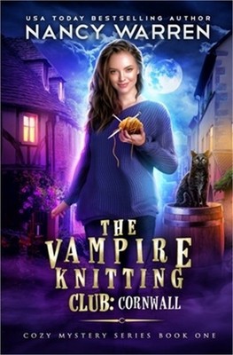 The Vampire Knitting Club: Cornwall: Cozy Mystery Series Book 1 ...