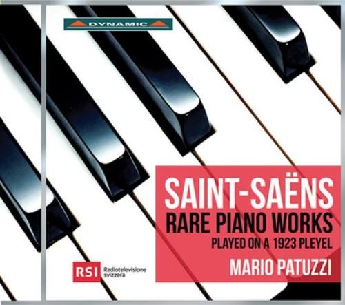 Camille Saint-Saens Saint-Saëns: Rare Piano Works Played On a 1923 ...