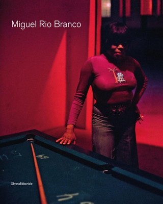 Miguel Rio Branco by Paci Contemporary Gallery (English) Hardcover Book ...