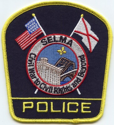 SELMA ALABAMA Civil War To Civil Rights And Beyond POLICE PATCH | eBay