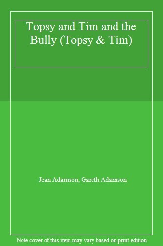 Topsy and Tim and the Bully (Topsy & Tim) By Jean Adamson, Gare | eBay