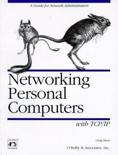 Nutshell Handbooks Ser.: Networking Personal Computers with TCP/IP by ...