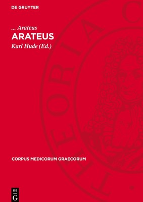 Arateus Arateus (Hardback) Corpus Medicorum Graecorum 9783112719640| eBay