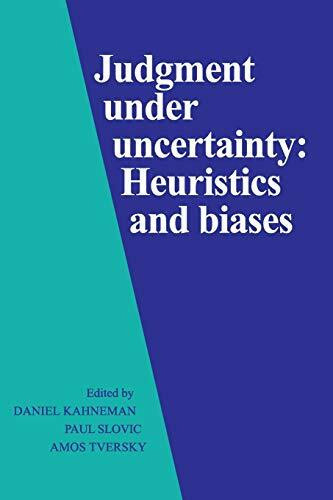 Judgment under Uncertainty: Heuristics and Biases Amos Tversky Buch ...