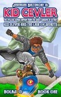 Kid Clever the Lair of Secrets: The Legend of Jeremiah Baltimore, Book ...