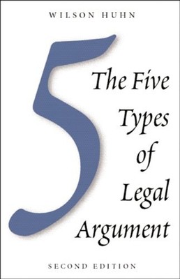 The Five Types of Legal Argument, Second Edition Paperback Wilson ...