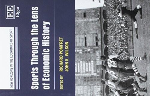 Richard Pomfret Sports Through the Lens of Economic History (Tascabile ...