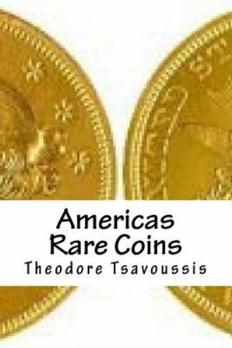 Americas Rare Coins : An Image Guide to Rare Coins of America ...