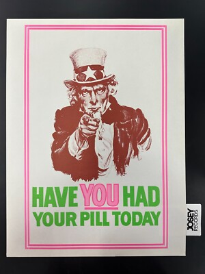 Birth Control "Have You Had Your Pill Today" Uncle Sam 17x22 Poster ...