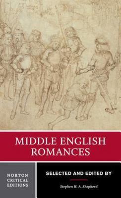 Middle English Romances by Shepherd, Stephen S H; Sheperd, Stephen ...