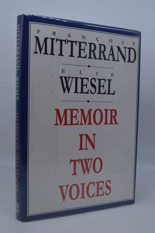 Memoir in Two Voices Francois Mitterrand & Elie Wiesel Signed 1st ...