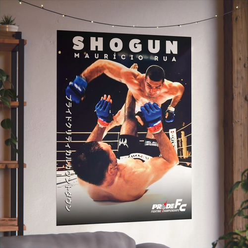 Shogan Mauricio Rua Poster, UFC Poster, MMA Poster, Pride FC Poster ...