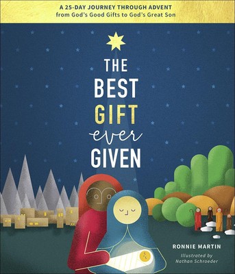 The Best Gift Ever Given: A 25-Day Journey Through Advent from God's ...