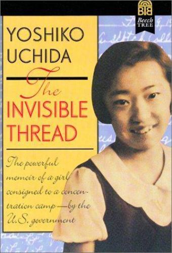 The Invisible Thread: An Autobiography Uchida, Yoshiko paperback Used - Very Go 9780688137038| eBay