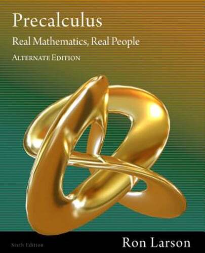 Precalculus: Real Mathematics, Real People, Alternate Edition by Larson ...