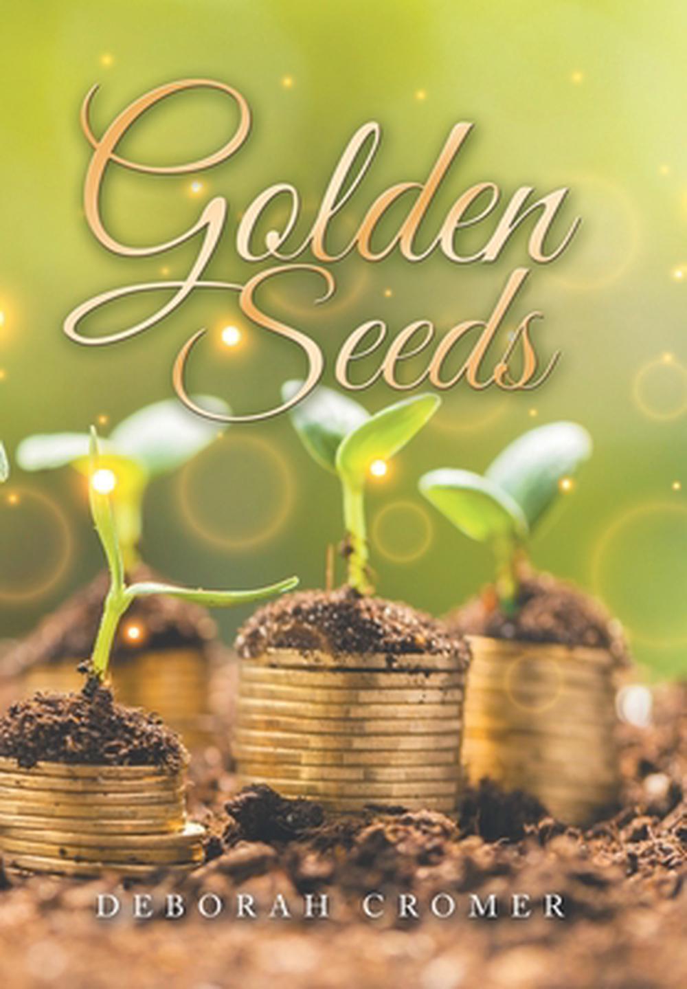 Golden Seeds by Deborah Cromer (English) Hardcover Book 9781665565172 ...
