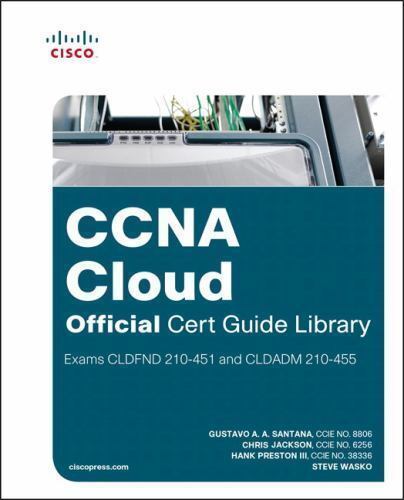 Official Cert Guide Ser.: CCNA Cloud Official Cert Guide Library (Exams ...