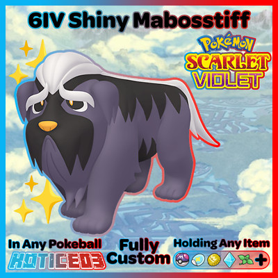 MABOSSTIFF SHINY 6IV Pokemon SCARLET and VIOLET Battle Ready EV Trained ...