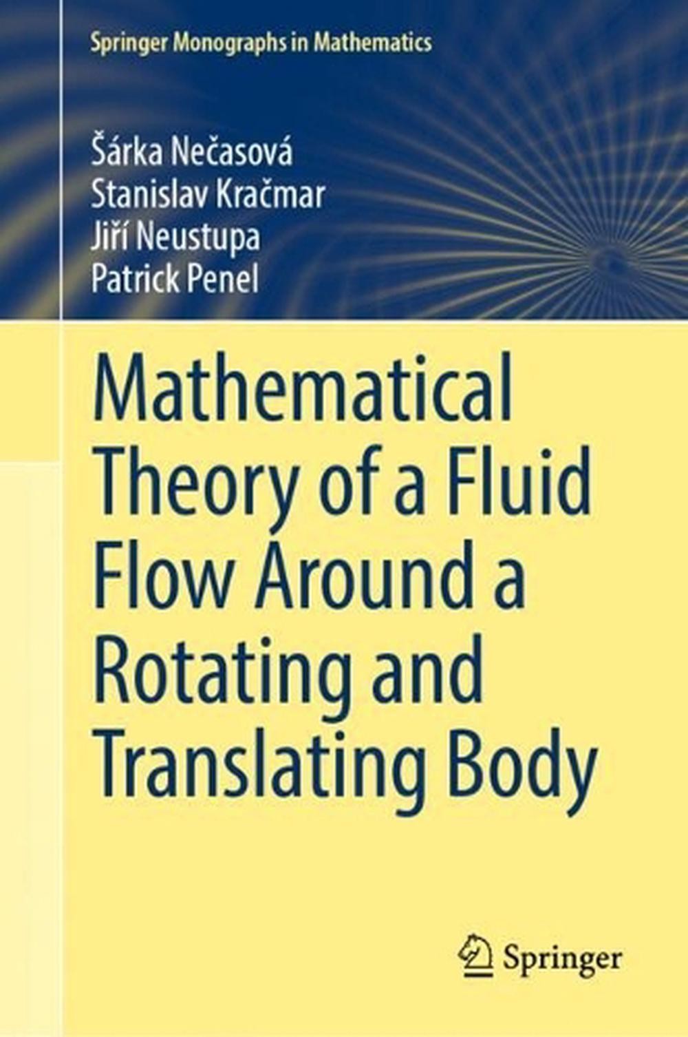 Springer Monographs in Mathematics Ser.: Mathematical Theory of a Fluid ...