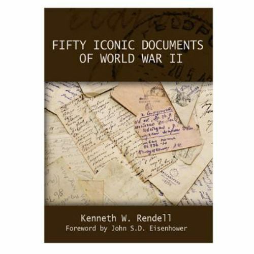 Politics, War, and Personality : Fifty Iconic World War II Documents ...