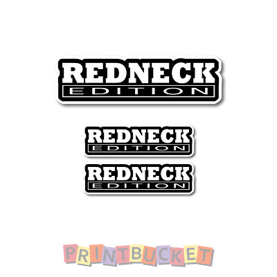 Redneck Edition sticker 3 pack 1 x 180mm, 2 x 120mm quality waterproof ...