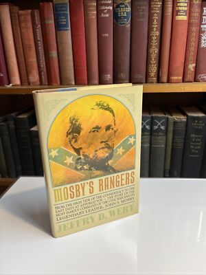 Mosby’s Rangers By Jeffry D. Wert | eBay