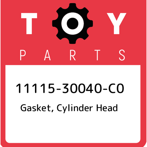 11115-30040-C0 Toyota Gasket, cylinder head 1111530040C0, New Genuine ...
