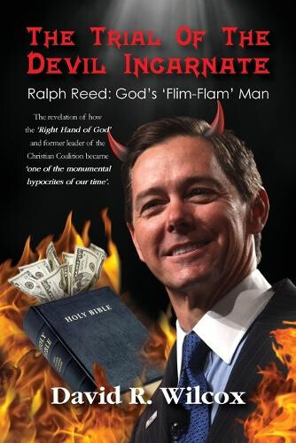 The Trial of the Devil Incarnate, Ralph Reed: God's 'Flim Flam' Man | eBay