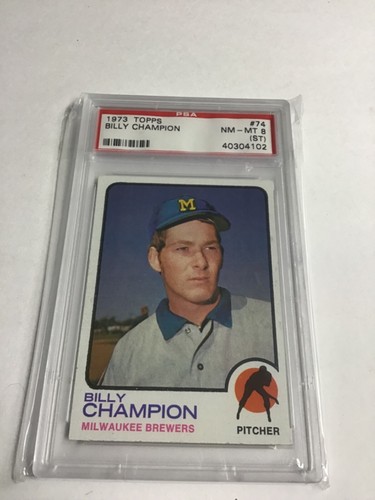 BILLY CHAMPION 1973 TOPPS BASEBALL CARD # 74 GRADED PSA 8 (ST) NM-MT ...