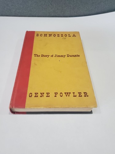 Schnozzola, The Story Of Jimmy Durante, Gene Fowler, Copyright 1951 ...