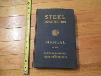 Steel Construction Manual American Institute of Steel Construction 1956 ...