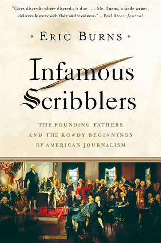 Eric Burns | Infamous Scribblers | Taschenbuch | Englisch (2007) | PublicAffairs 1586484281 ...