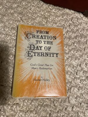 From Creation to the Day of Eternity - Homer Hailey Church of Christ ...